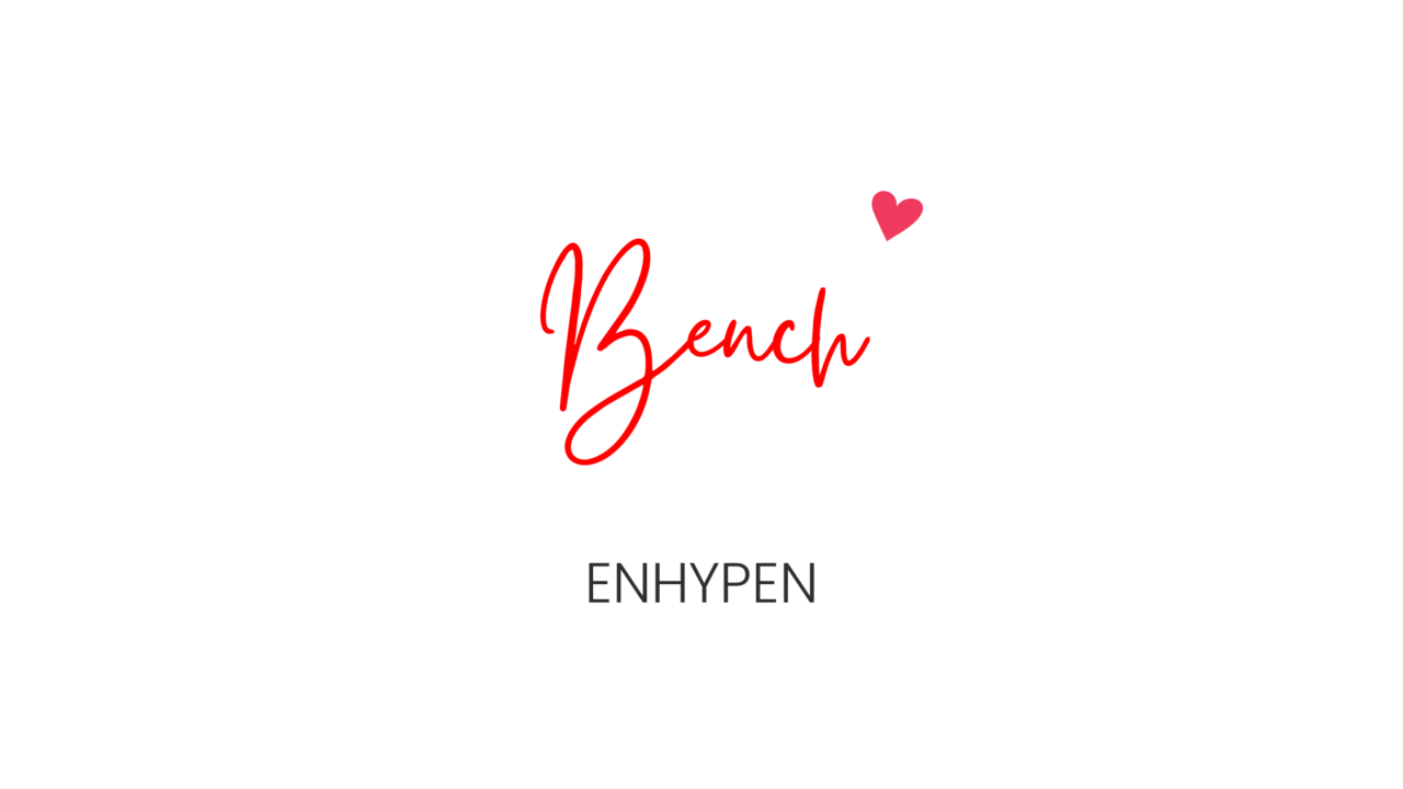 ENHYPENが「BENCH」のブランドアンバサダーに！詳細｜shikaのひらめき